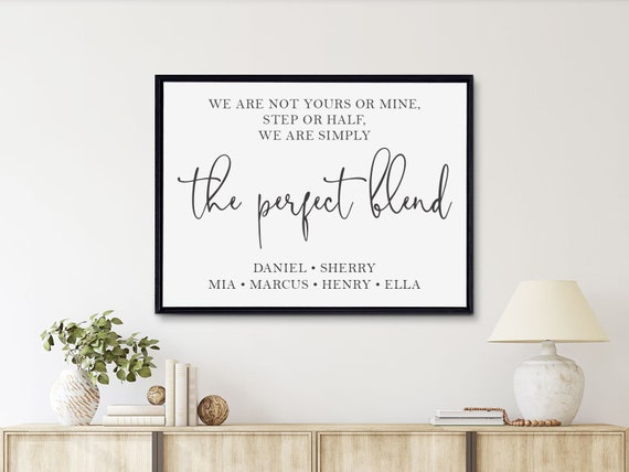 The Perfect Blend Wood Sign Perfectly Blended Since We Are - Etsy