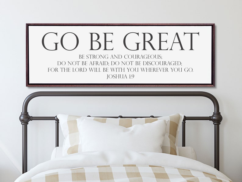 Go Be Great Sign Joshua 1:9 Sign Scripture Verse Sign | Etsy