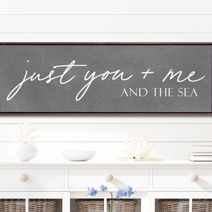 Beach House Bedroom Sign, Just You Me and the Sea Sign, Many Colors ...