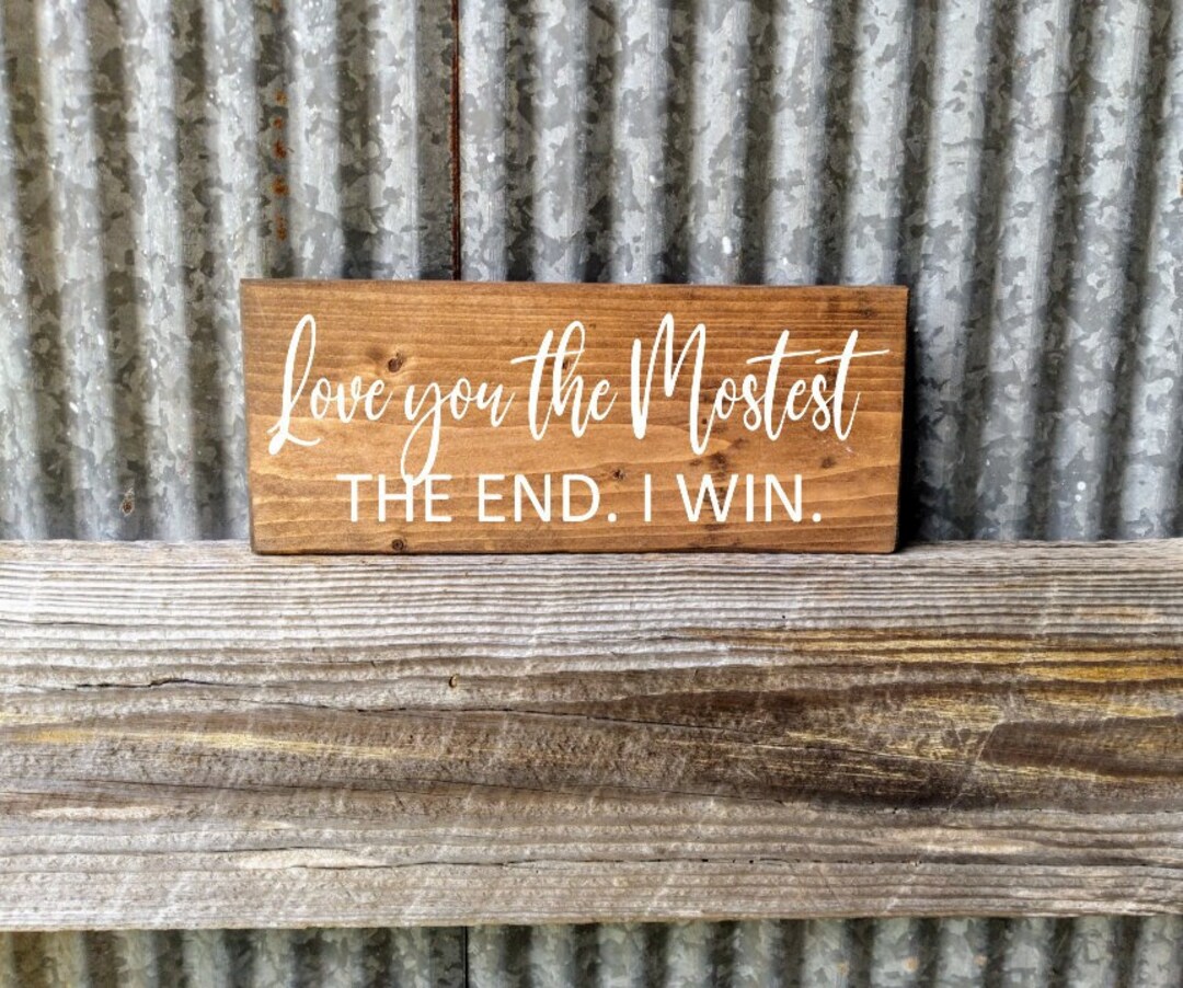 Love You the Mostest Rustic Wood Sign Reclaimed Wood Sign Love Sign ...