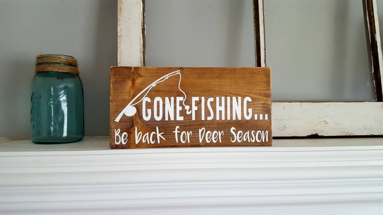 Rustic Wood Sign Gone Fishing Be Back for Deer Season | Etsy