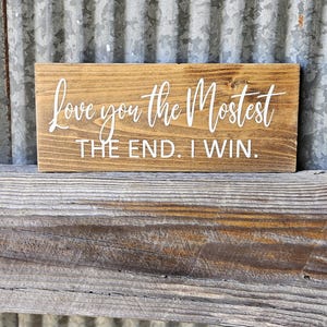 Love You the Mostest Rustic Wood Sign | Reclaimed Wood Wall Art |love ...