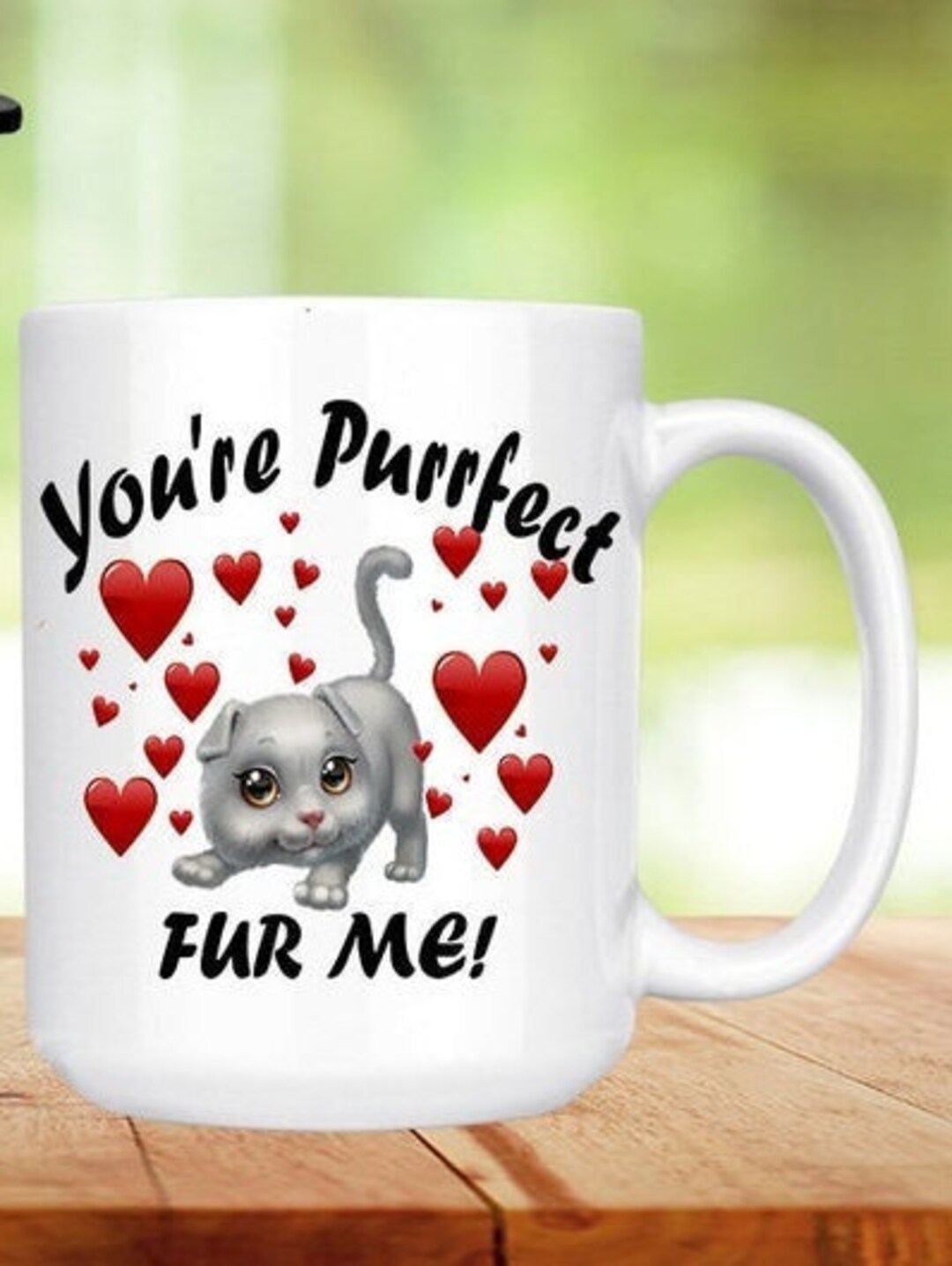 You're Purrfect Fur Me Mug,cat Mug,purrfect Mug,purr Mug,valentine's ...