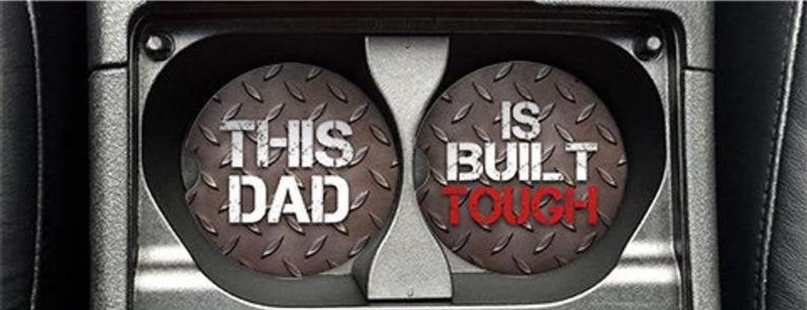 Car Coaster Set of 2,father's Day Car Coaster,this Dad is Built Tough ...