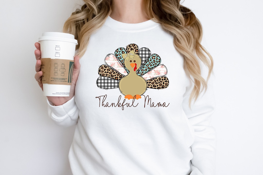 Thanksgiving Sweater, Turkey Sweater, Thankful Mama Shirt, Thankful ...