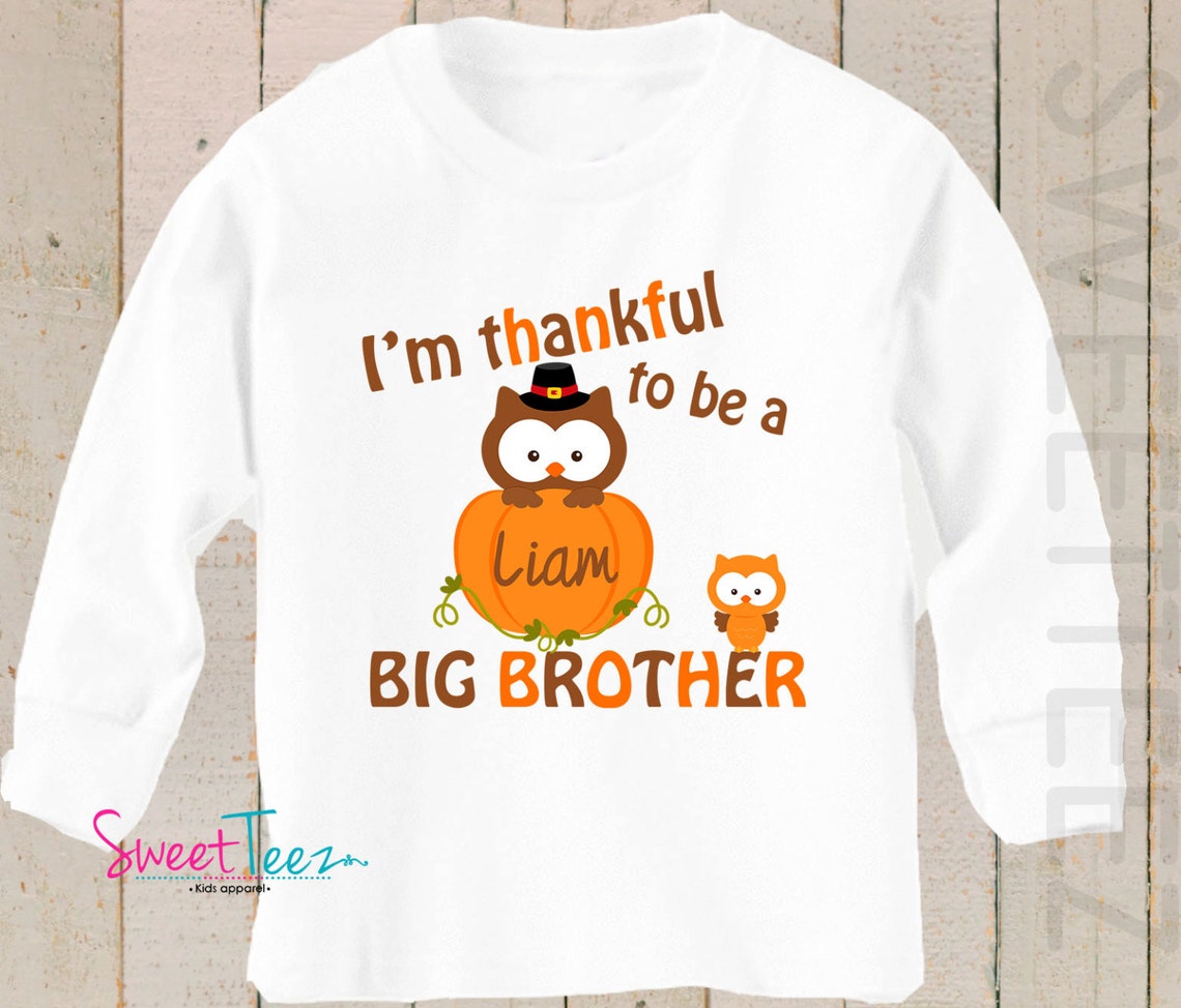 Thankful Shirt Big Brother Turkey Big Sister LONG SLEEVE Shirt - Etsy