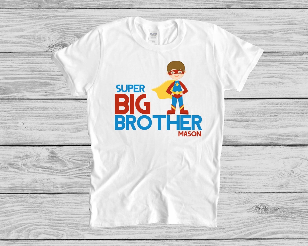 Big Brother Shirt • Super Big Brother Tshirt • Personalized With Name ...