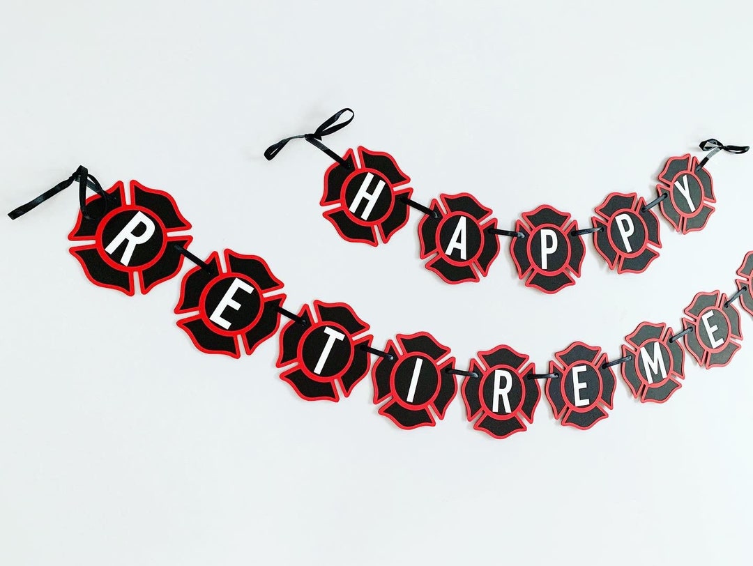 Firefighter Happy Retirement Banner, Firefighter Fire Chief Retirement ...