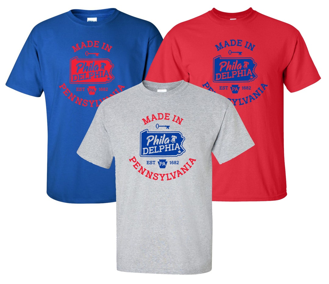 New "made in Philadelphia" T-shirt | Available in Sizes S-4XL ...