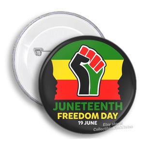 Celebrating Juneteenth BUTTON Pin Pinback Buttons Badge Gift June 19 ...