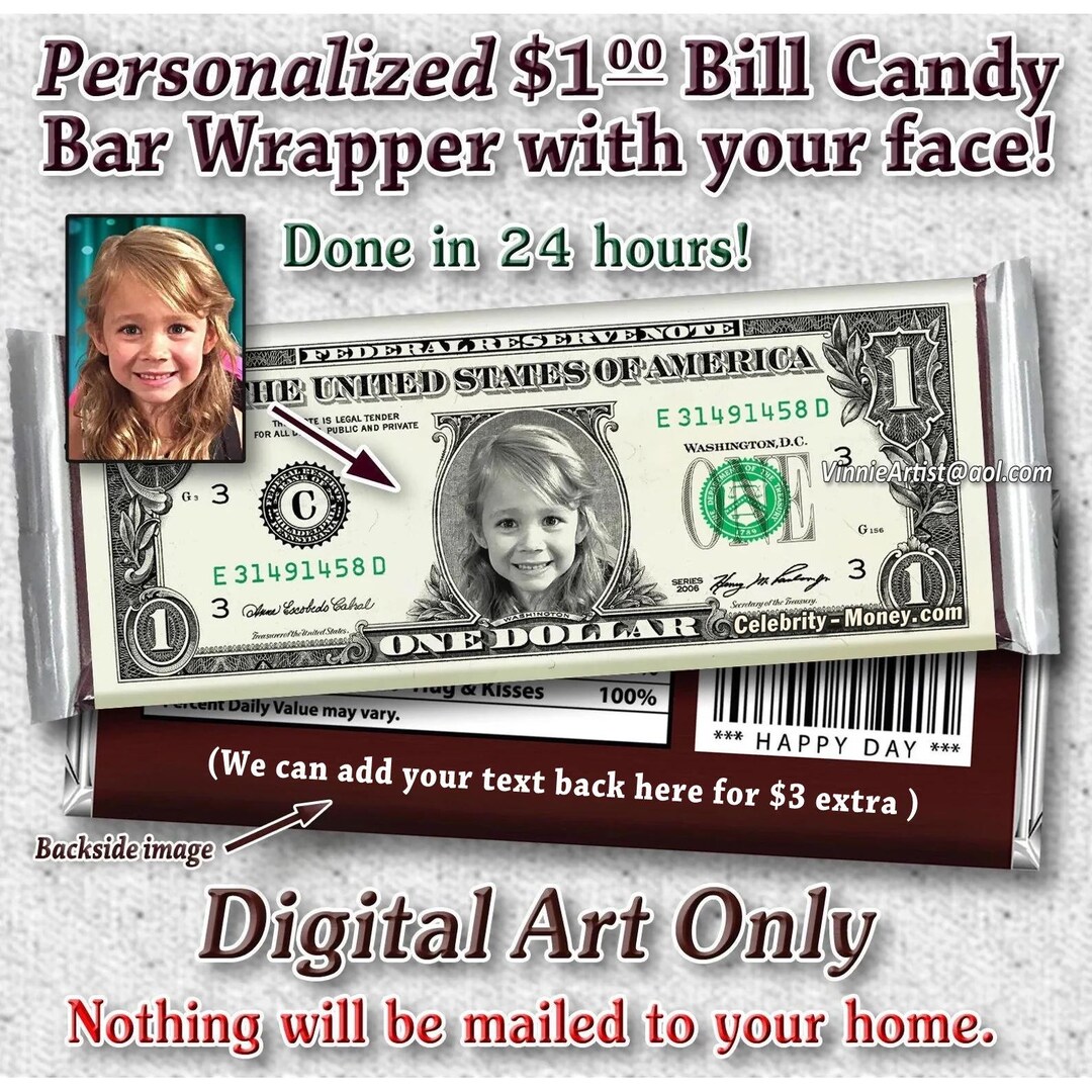 Custom Candy Bar One Dollar Bill Candy Wrapper W/ Your Face Digital ...