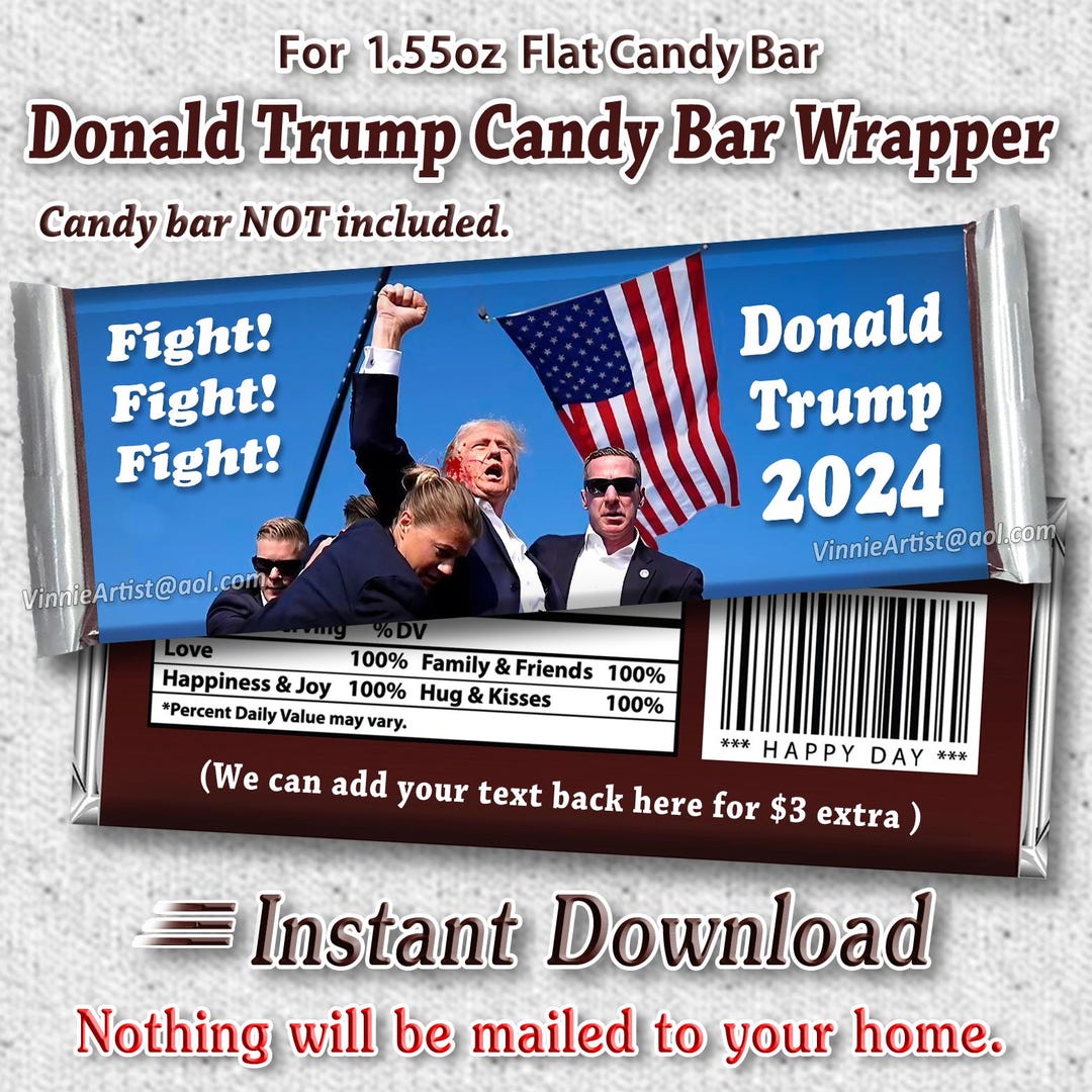 PRINTABLE Donald Trump 2024 Campaign Rally Candy Bar Wrappers Instant ...