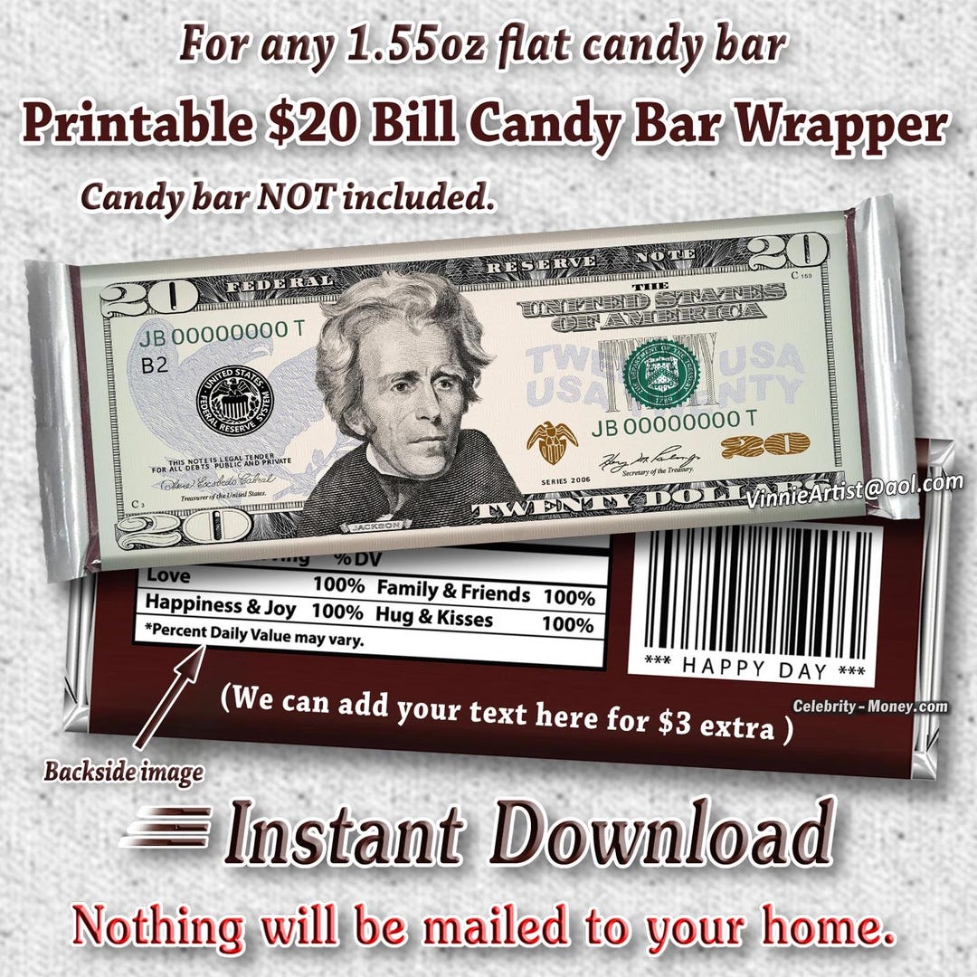 PRINTABLE Twenty Dollar Bill Candy Bar Wrappers for All You Do ...
