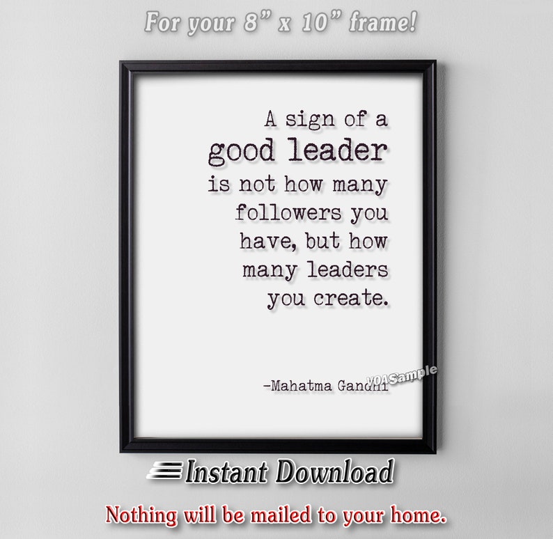 PRINTABLE SIGN A Sign of a Good Leader is Not How Many | Etsy