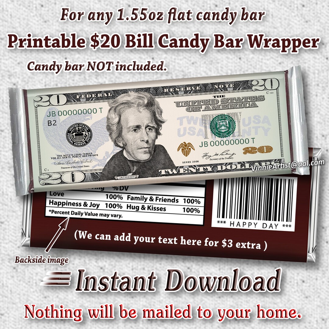 PRINTABLE Twenty Dollar Bill Candy Bar Wrappers for All You Do ...