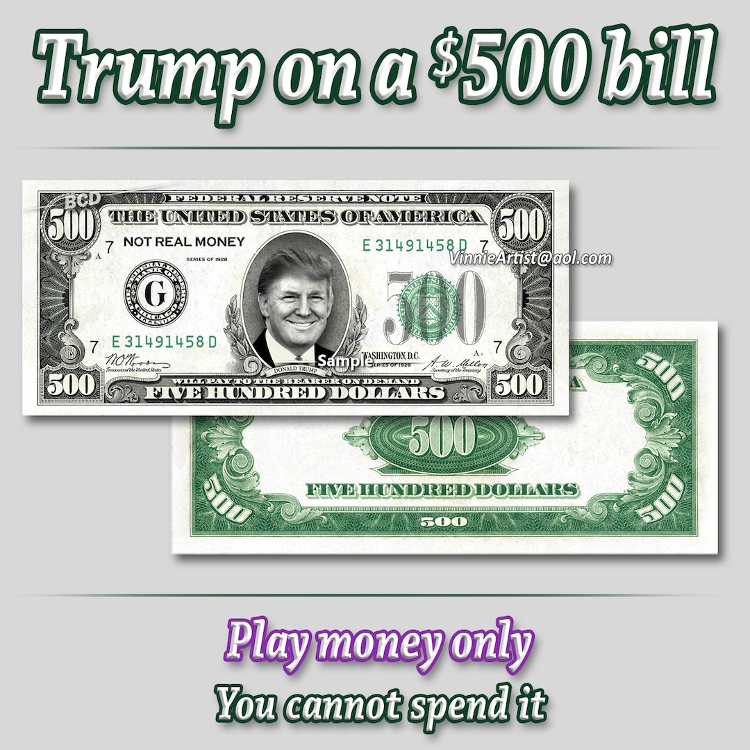 DONALD TRUMP on a Five Hundred Dollar Bill Cash Money Collectible ...