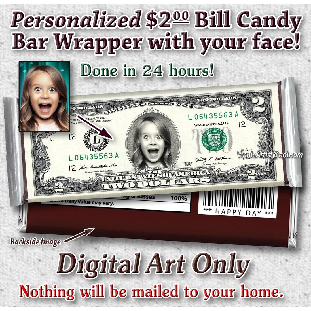 Custom Candy Bar Two Dollar Bill Candy Wrapper W/ Your Face - Etsy