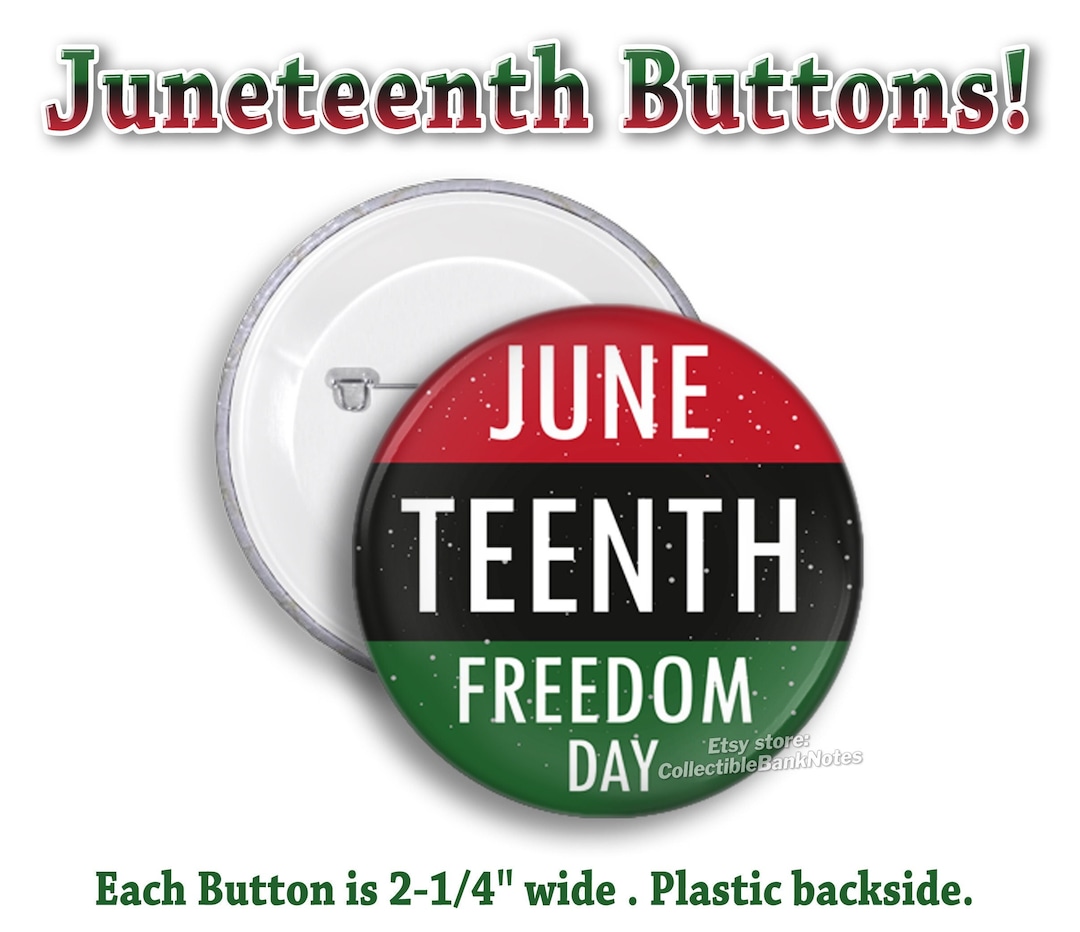 Celebrating Juneteenth BUTTON Pin Pinback Buttons Badge Gift June 19 - Etsy
