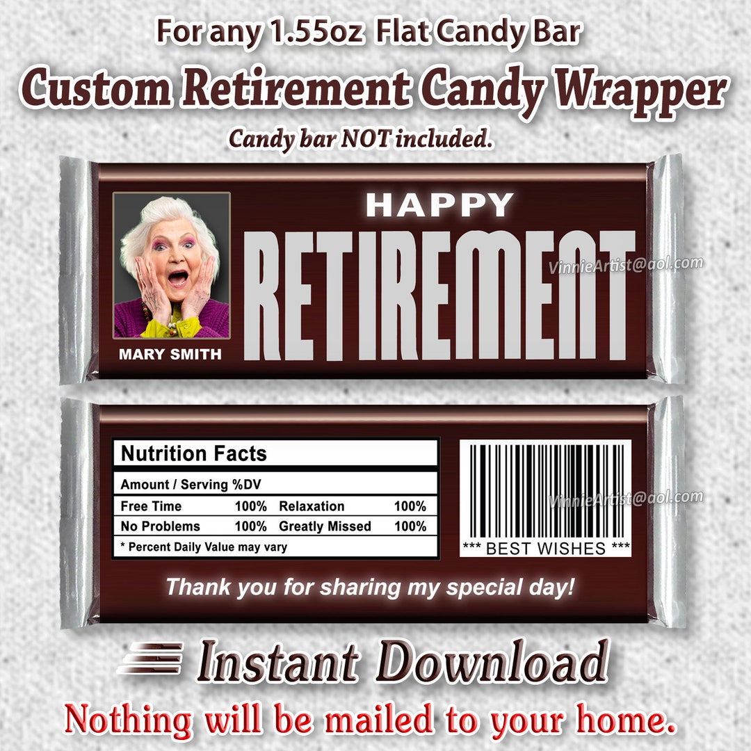 PRINTABLE Custom Retirement Candy Bar Wrappers W/name & Picture Digital ...
