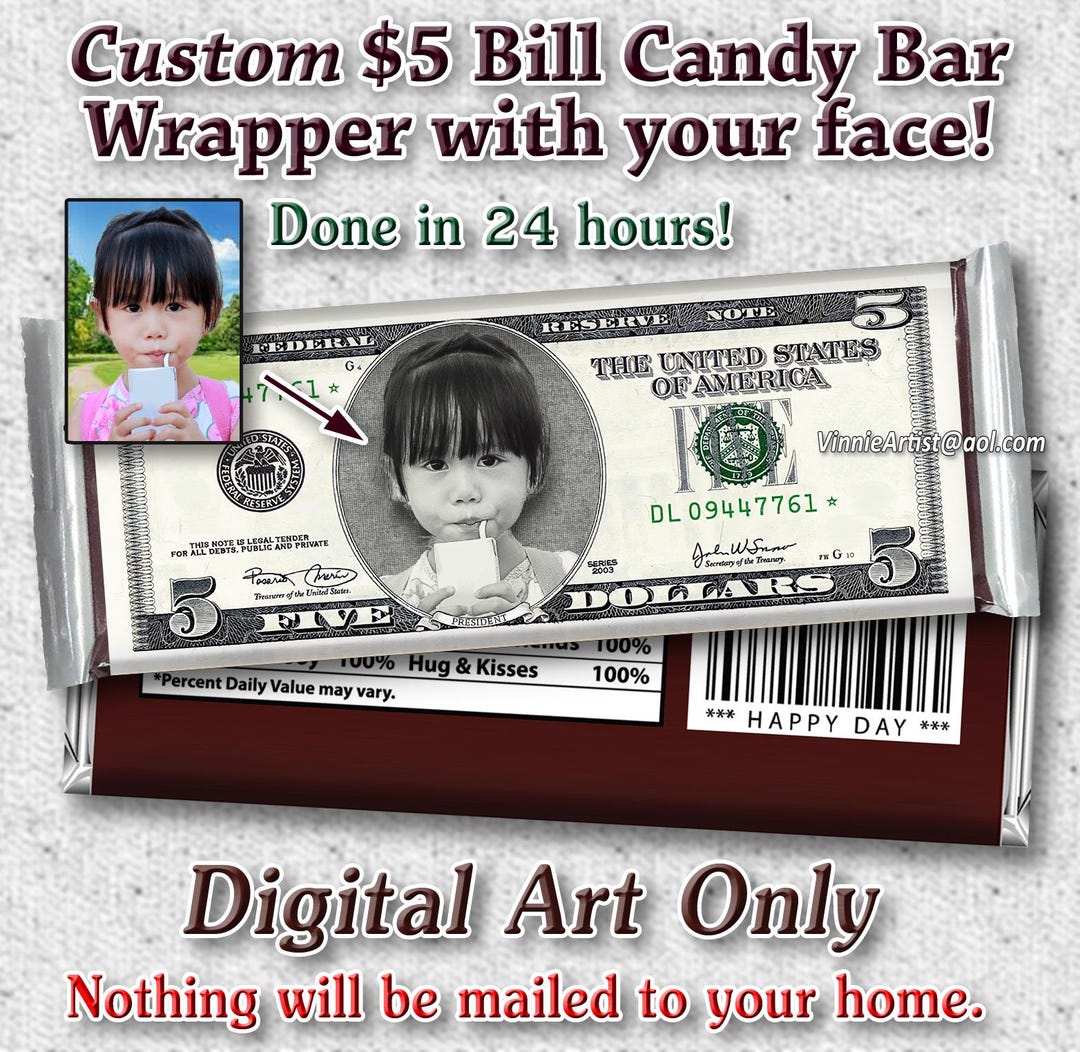 Buy Custom 5 Dollar Bill Candy Bar Wrappers With Your Face Picture Gift ...