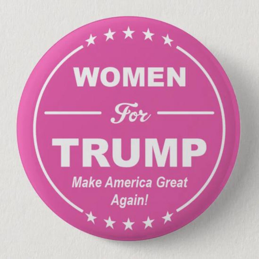 Women for Donald Trump 2024 MAGA Button, Political Button, Trump for ...