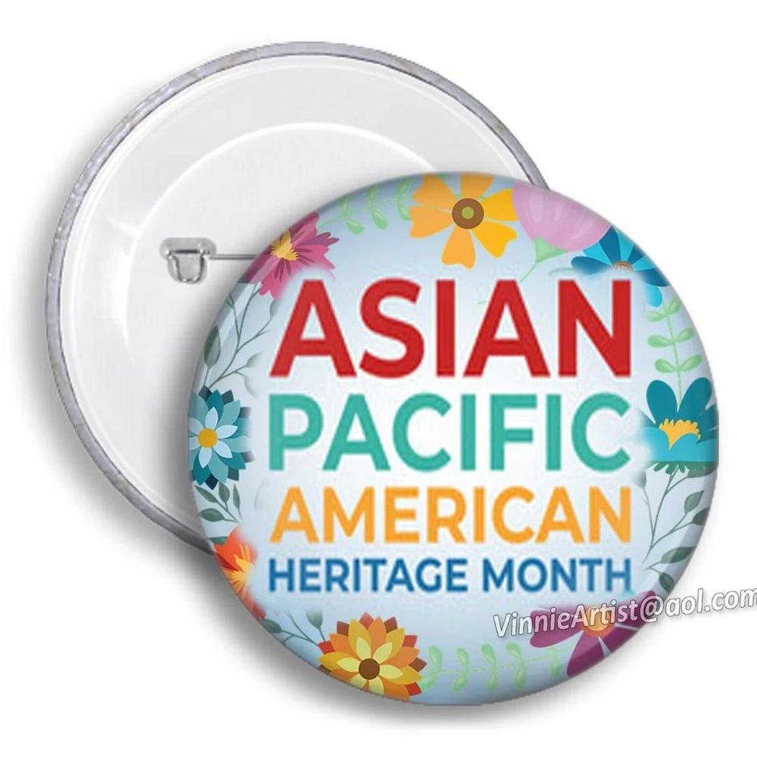 Asian Pacific American Heritage Month BUTTONS Pin Back Pinback Buttons ...