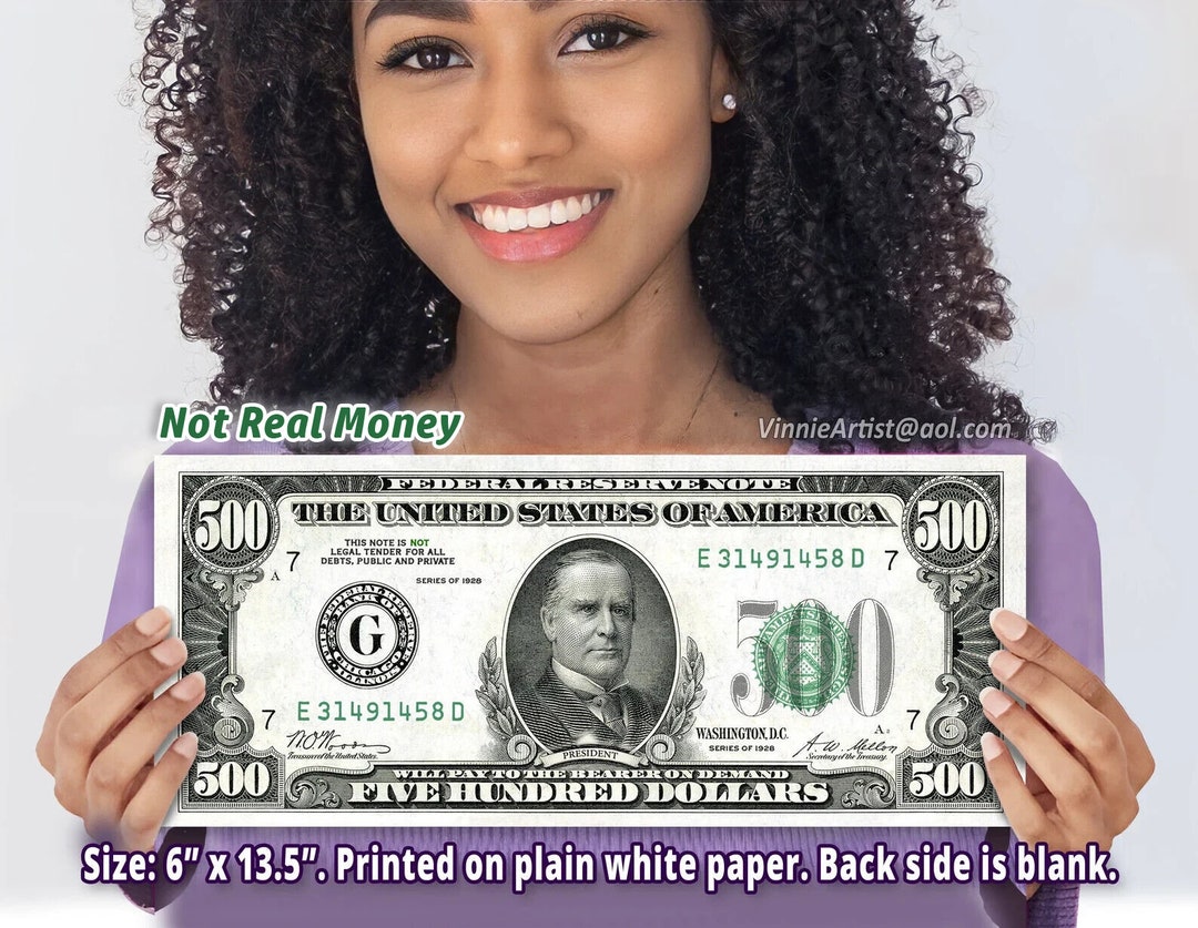 OVERSIZED PRINT-OUT of a 500 Dollar Bill 6" X 13.5" on Plain White ...