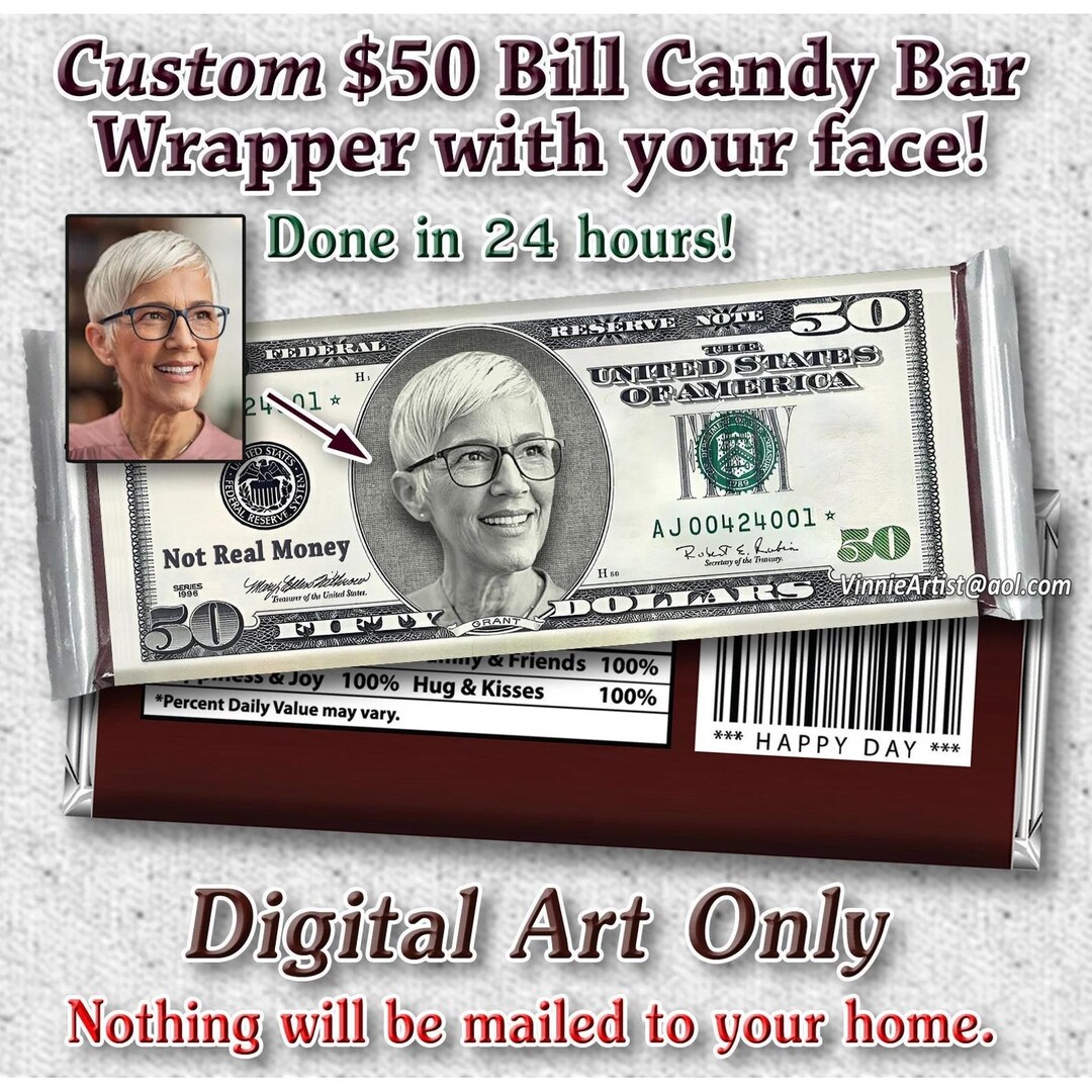 Custom 50 Dollar Bill Candy Bar Wrappers With Your Face Picture Gift ...