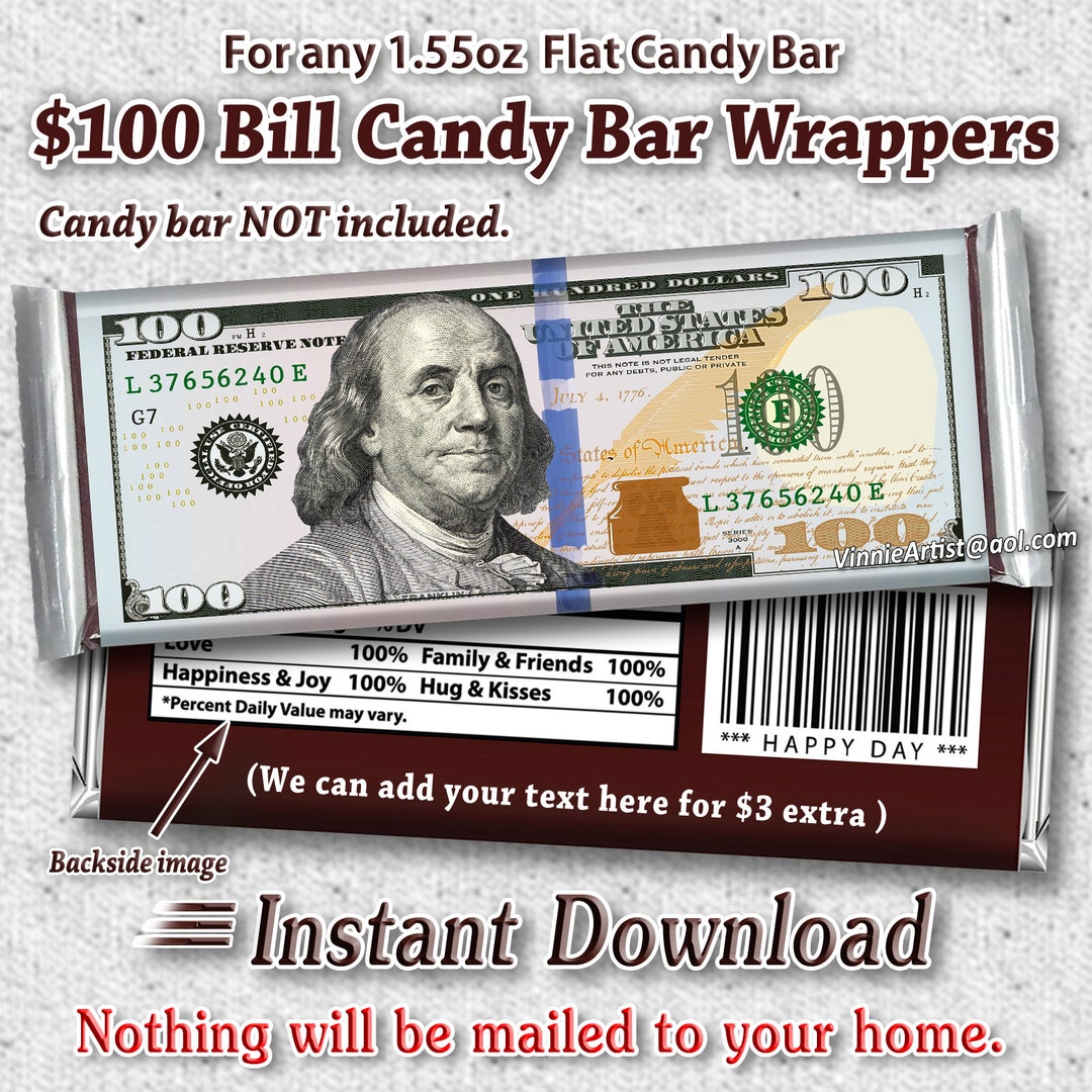 PRINTABLE Hundred Dollar Bill Candy Bar Wrapper for All You Do ...