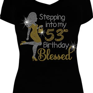 Girl Stepping Into My 53rd Birthday Blessed Bling Shirt, 53rd Birthday ...