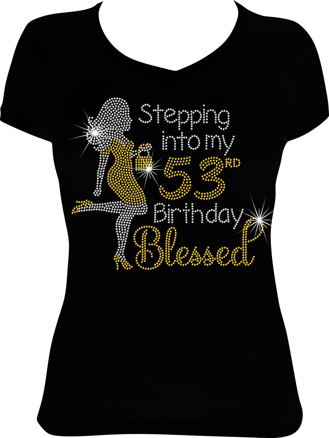 Girl Stepping Into My 53rd Birthday Blessed Bling Shirt, 53rd Birthday ...