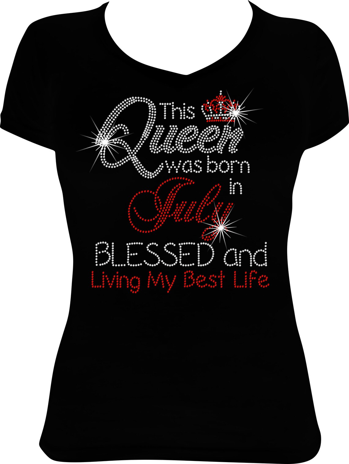 This Queen Was Born in July Blessed Bling Shirt Birthday - Etsy