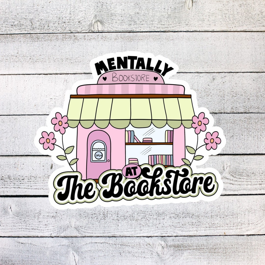 Mentally at the Bookstore Sticker Decal Bookish Sticker - Etsy