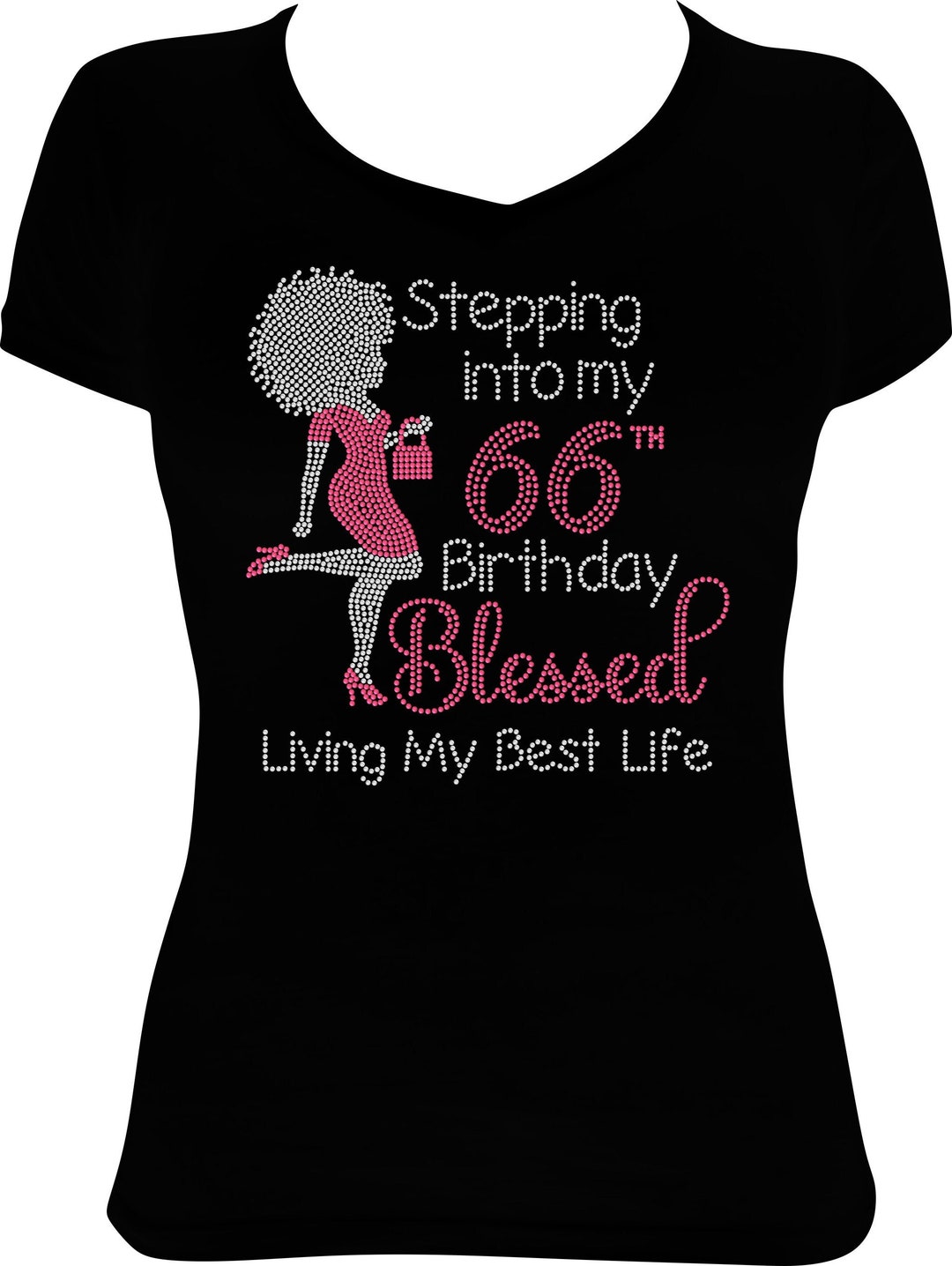 Afro Girl Stepping Into My 66th Birthday Blessed Living Bling Shirt ...