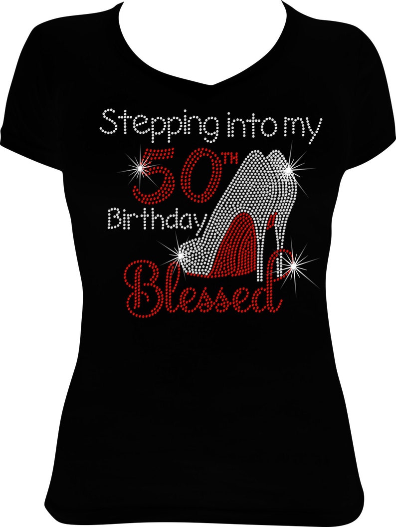 Stepping Into My 50th Birthday Blessed Bling Shirt 50th - Etsy Stepping Into My 50th Birthday Blessed Bling Shirt 50th - Etsy
