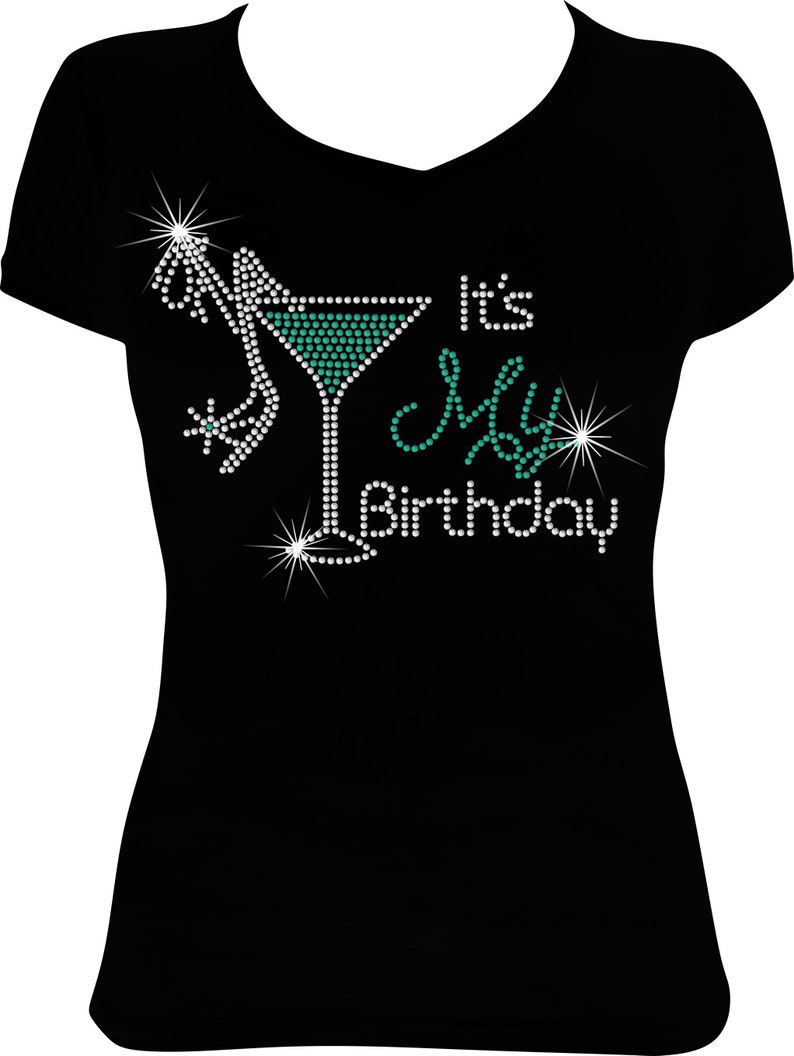 Its My Birthday Martini Bling Shirt Its My Birthday Etsy
