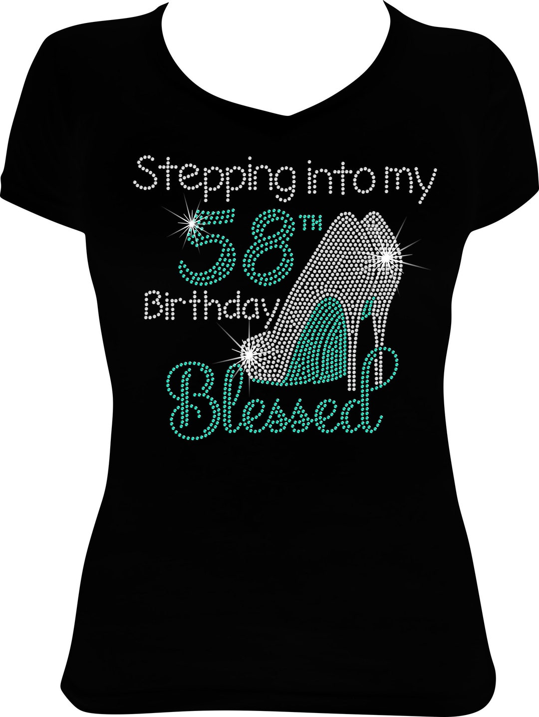 Stepping Into My 58th Birthday Blessed Shoes Bling Shirt, Birthday ...