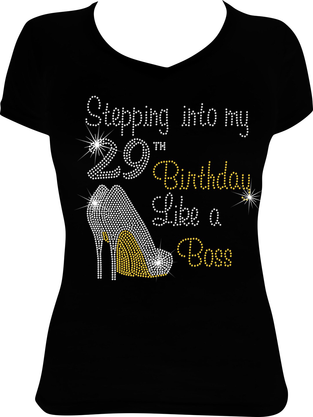 Stepping Into My 29th Like a Boss Shoes Bling Shirt, 29 Birthday Shirt ...