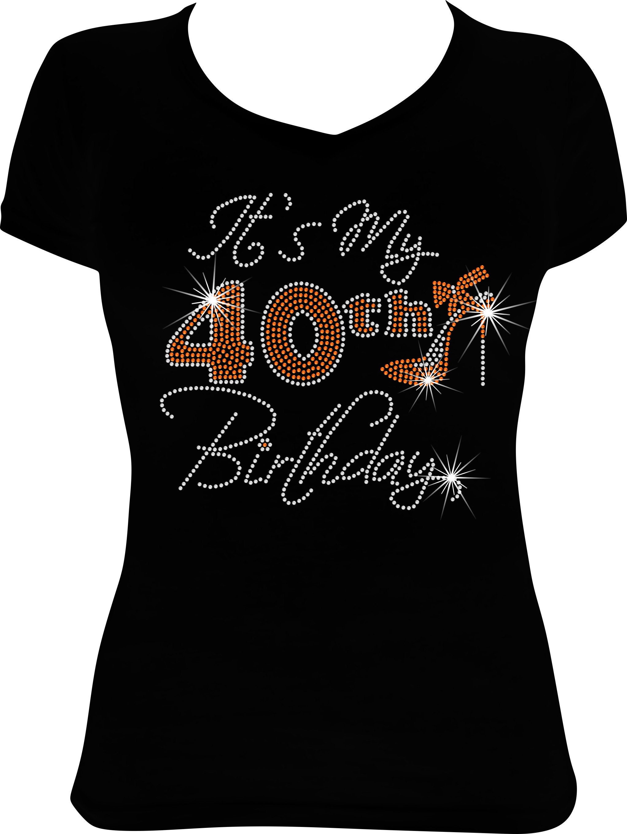 Its My 40th Birthday Bling Shirt Its My 40th Birthday Shirt | Etsy