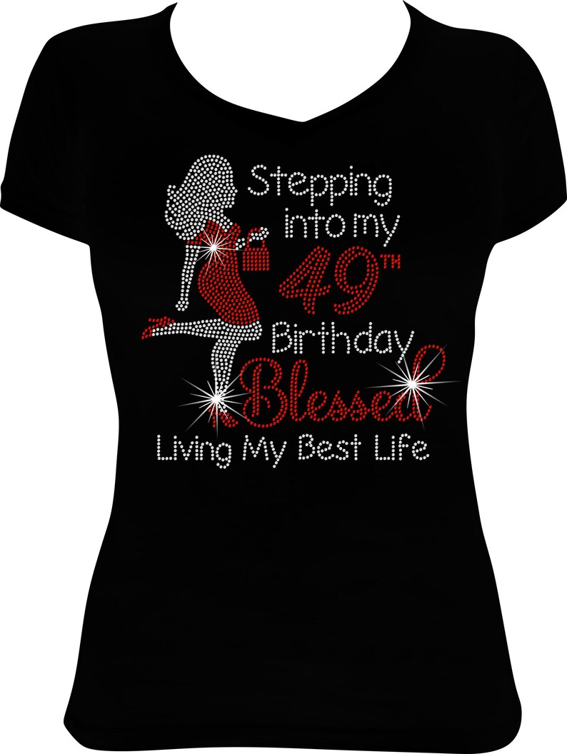 Girl Stepping Into My 49th Birthday Blessed Living Bling - Etsy