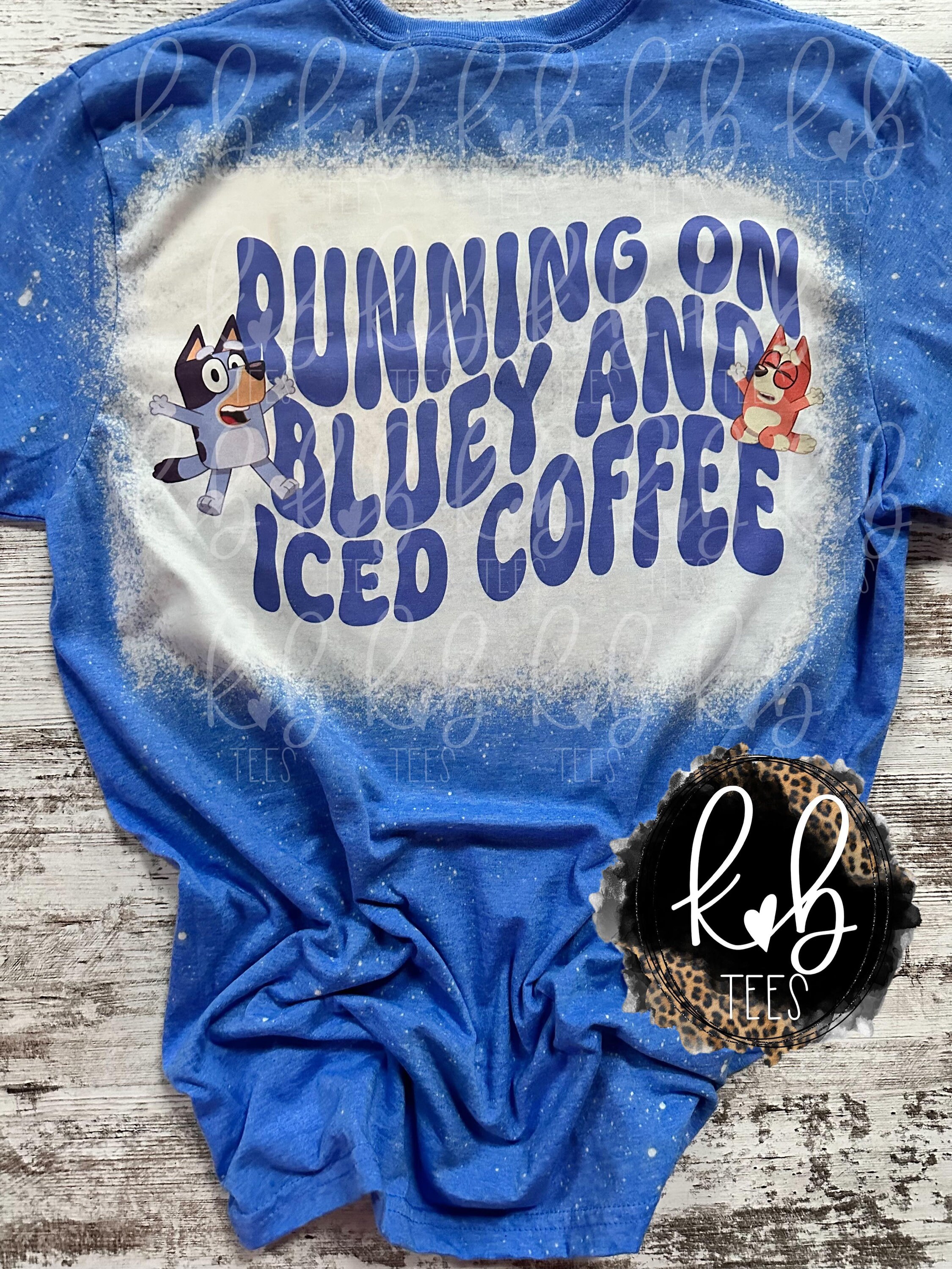 Running on Bluey and Iced Coffee - Etsy