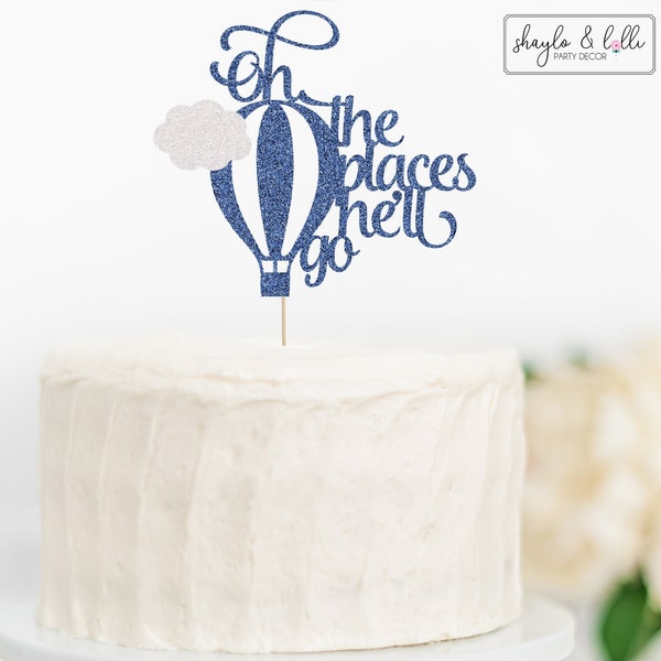 Oh the Places He Will Go Cake Topper - Etsy