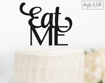 Eat Me Cake Topper | Etsy