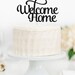 Welcome Home Cake Topper House Warming Party - Etsy