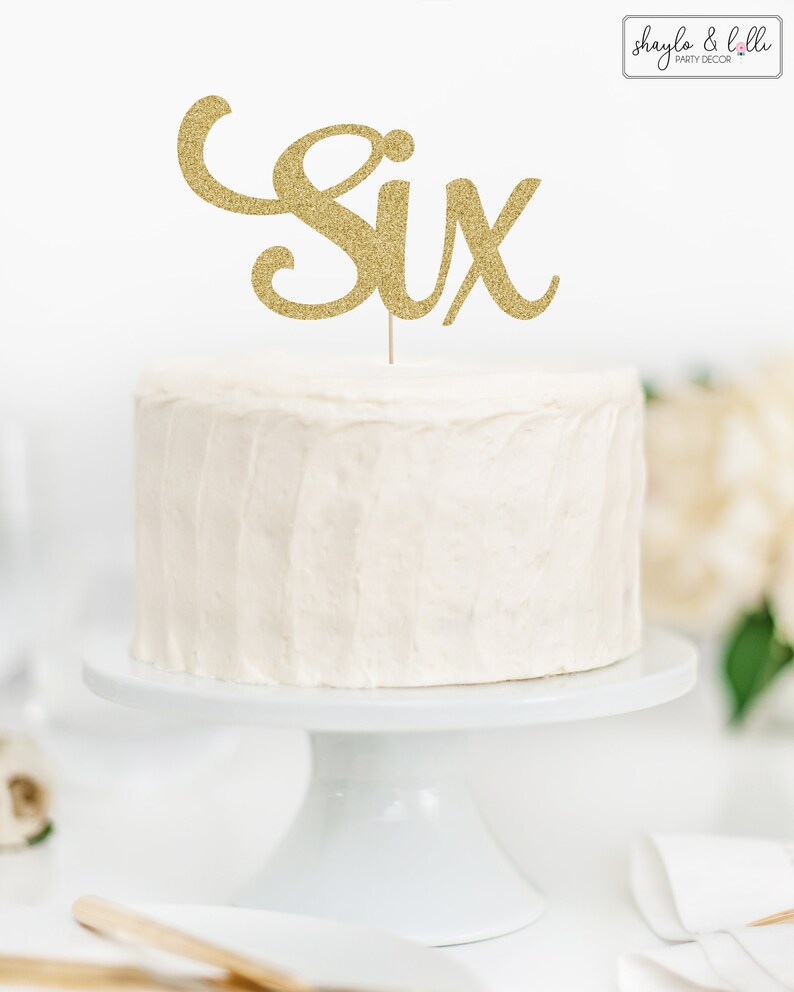 Six Cake Topper 6th Birthday Decorations Anniversary Party - Etsy