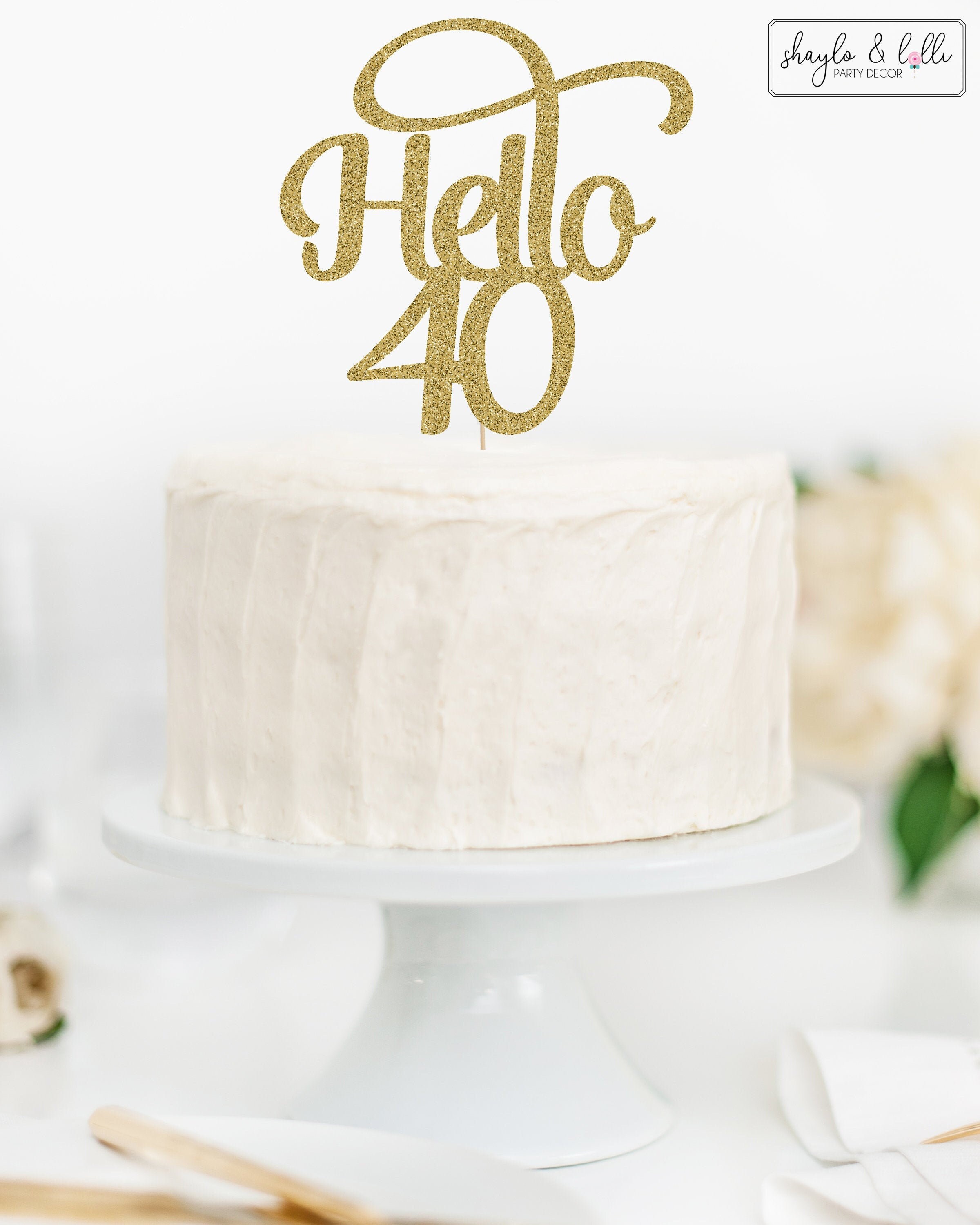 Hello 40 Cake Topper 40th Birthday Party Decorations | Etsy