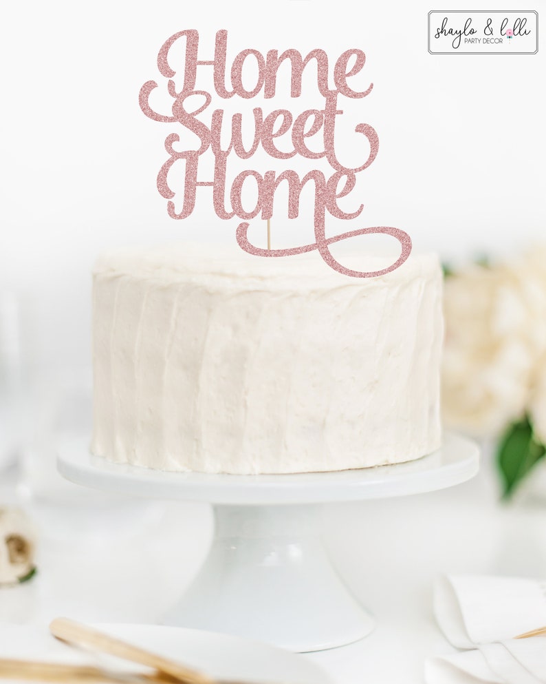 Home Sweet Home Cake Topper Housewarming Party Decorations - Etsy