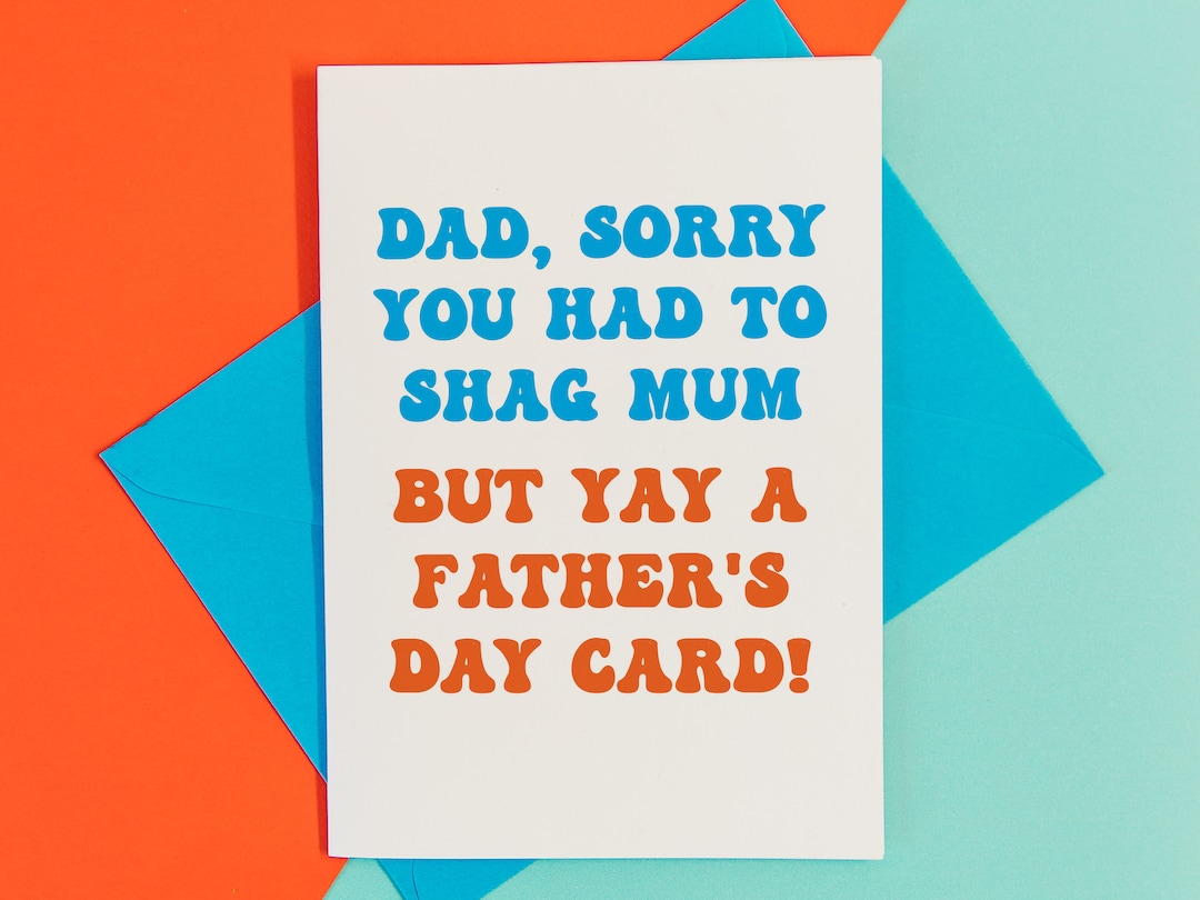 Rude Father's Day Card, Funny Fathers Day Cards, Cheeky Father's Day ...