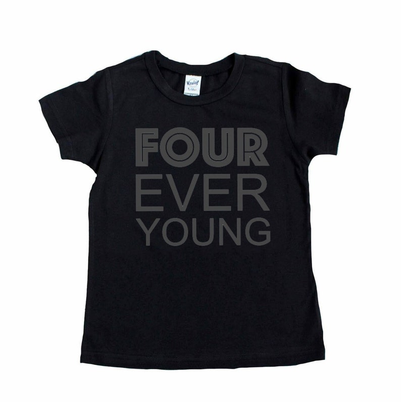 Four Ever Young Fourth Birthday Shirt 4th Birthday Shirt - Etsy