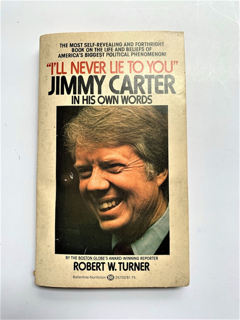 1976 i'll Never Leave You jimmy Carter in His Own Words Paperback First ...